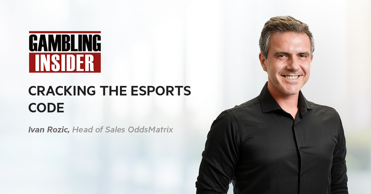 Ivan Rozic: Crackling the eSports code - EveryMatrix