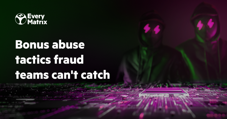 AI Bonus Abuse Detection: How iGaming Operators Stay Ahead - EveryMatrix